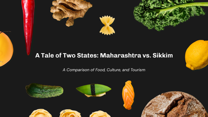 A Tale of Two States: Maharashtra vs. Sikkim by Arjun Ambikar on Prezi
