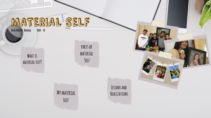 Understanding the Self (Material Self) by Enid Niña Maong on Prezi
