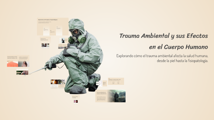Trauma Ambiental y sus Efectos en el Cuerpo Humano by sebastian ignacio ...