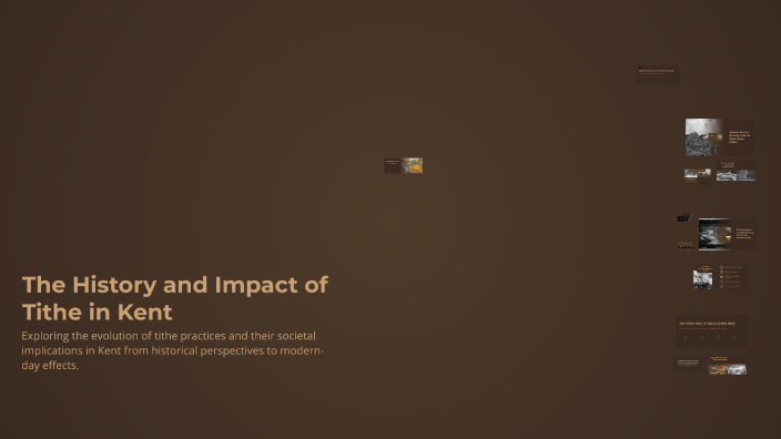 The History and Impact of Tithe in Kent by John Bulaitis on Prezi