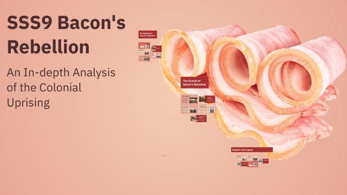 SSS9 Bacon's Rebellion by Temu Wemu on Prezi