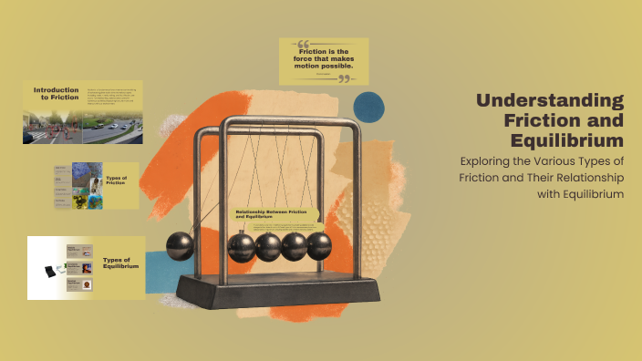 Understanding Friction and Equilibrium by Keerthi M on Prezi