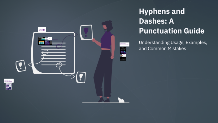 Hyphens and Dashes: A Punctuation Guide by Jay Watters on Prezi