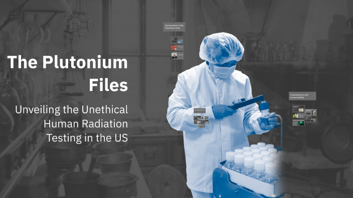 The Plutonium Files by Rebecca Moe on Prezi