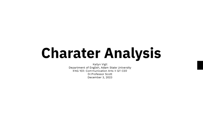 Charater Analysis by Kailyn Vigil on Prezi
