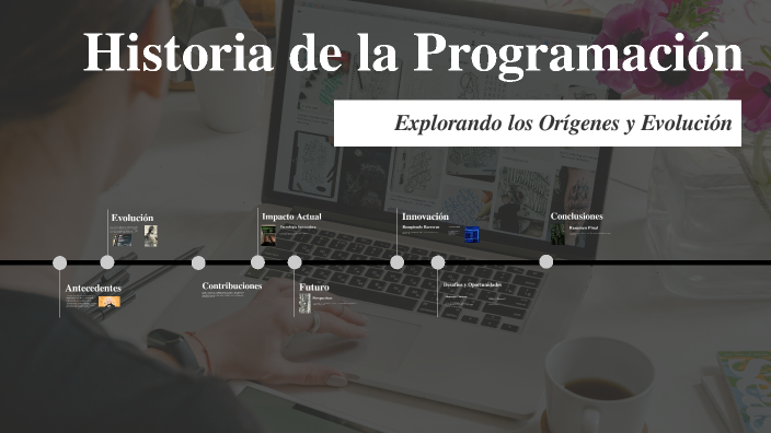 Historia de la Programación by Damian Santiago Arias Chacon on Prezi