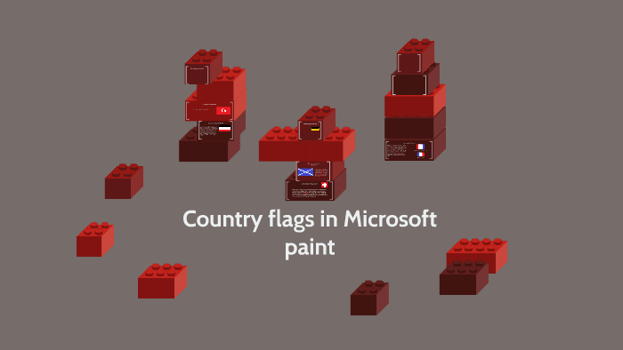 Country flags in Microsoft paint by Kenneth Moreno on Prezi