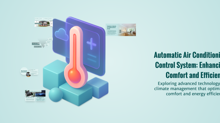 Automatic Air Conditioning Control System: Enhancing Comfort and ...