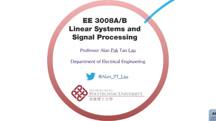 EE3008A Linear Systems and Signal Processing by alan pak tao lau on Prezi
