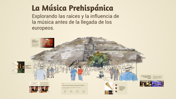 La Música Prehispánica by josue ramirez on Prezi