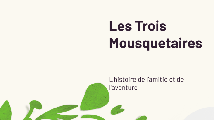 Les Trois Mousquetaires by Rodrigo Martins on Prezi
