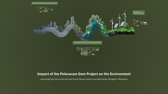 Impact of the Polavaram Dam Project on the Environment by Aryan Prasher ...
