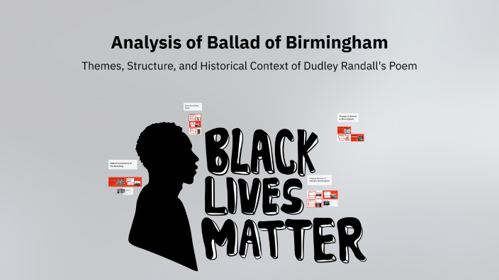 Analysis of Ballad of Birmingham by Thavin on Prezi