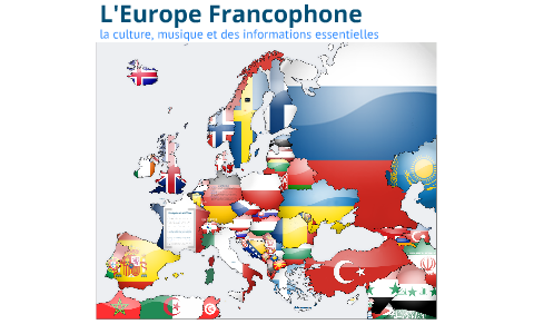 L'Europe Francophone by Ricardo Olissil on Prezi