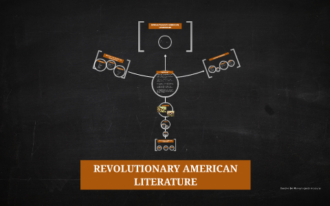 REVOLUTIONARY AMERICAN LITERATURE by bekah stanley on Prezi
