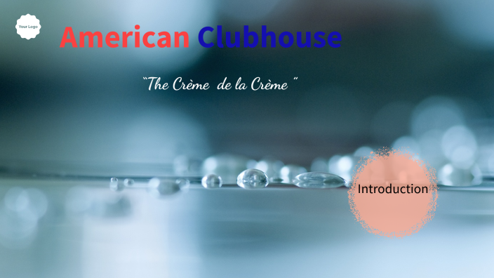 American Clubhouse by Mr. I on Prezi