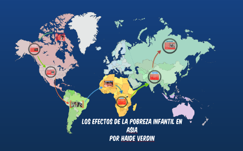 Los efectos de la pobreza infantil en asia by Haide Verdin on Prezi