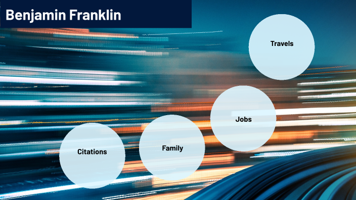 benjamin franklin by Brody Dyer on Prezi