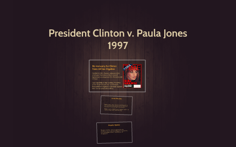 Clinton v. Jones by nick o on Prezi