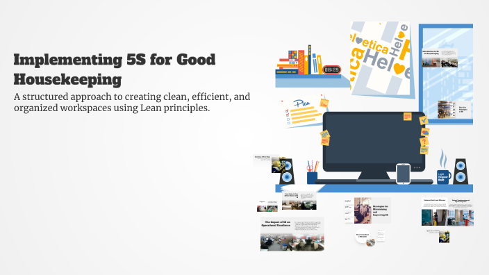Implementing 5S for Good Housekeeping by kimberly billones on Prezi