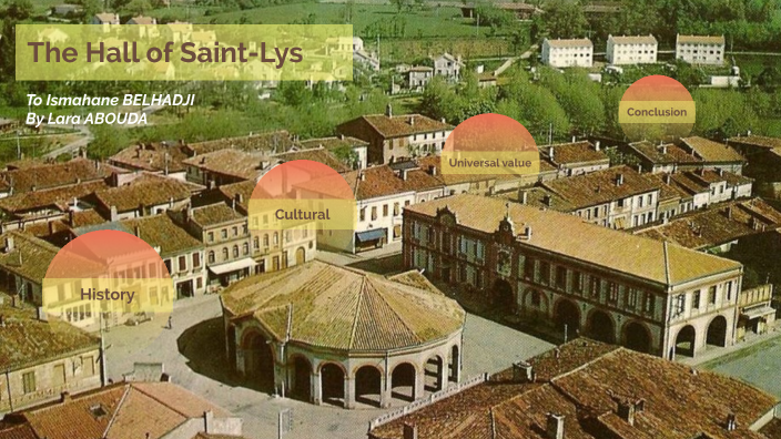 The Hall of Saint-Lys by Lara Abouda on Prezi