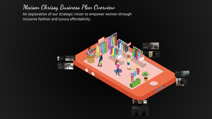 Maison Chrissy Business Plan Overview by Jasmine Smart on Prezi