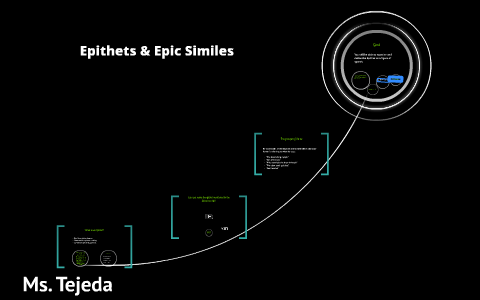 Epithets & Epic Similes by Franchesca Tejeda on Prezi