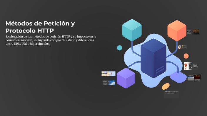 Métodos de Petición y Protocolo HTTP by Saul Rivera on Prezi