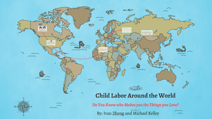 Child Labor around the world by Ivan Zheng on Prezi