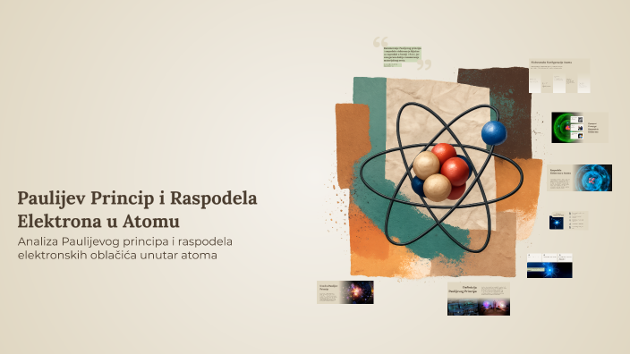 Paulijev Princip i Raspodela Elektrona u Atomu by Ivana Dragičević on Prezi