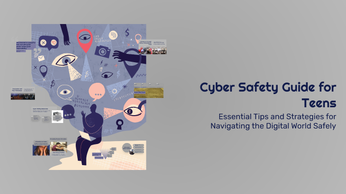 Cyber Safety Guide for Teens by roua fotouh on Prezi