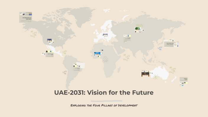 UAE-2031: Vision for the Future by hafsah usman on Prezi