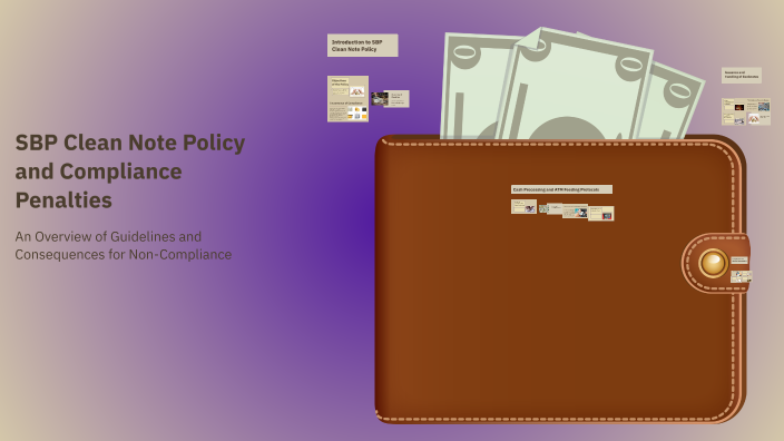 SBP Clean Note Policy and Compliance Penalties by MUHAMMAD AFZAAL on Prezi