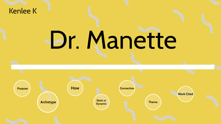 dr manette by Kenlee Kirkland on Prezi