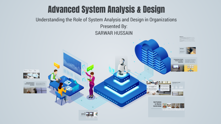 Advanced System Analysis & Design by Sarwar Hussain on Prezi