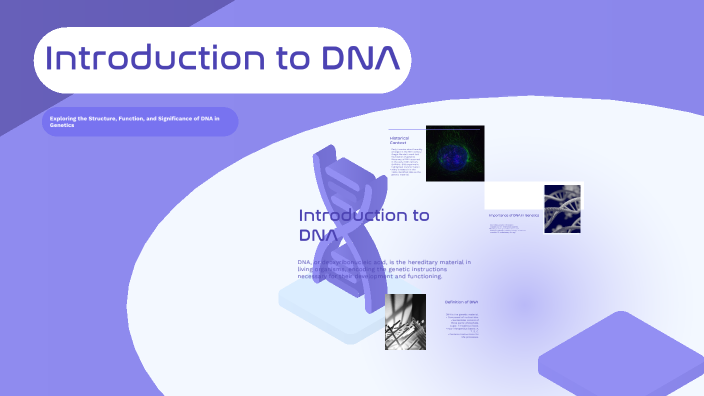 Introduction to DNA by Reese Johnson on Prezi