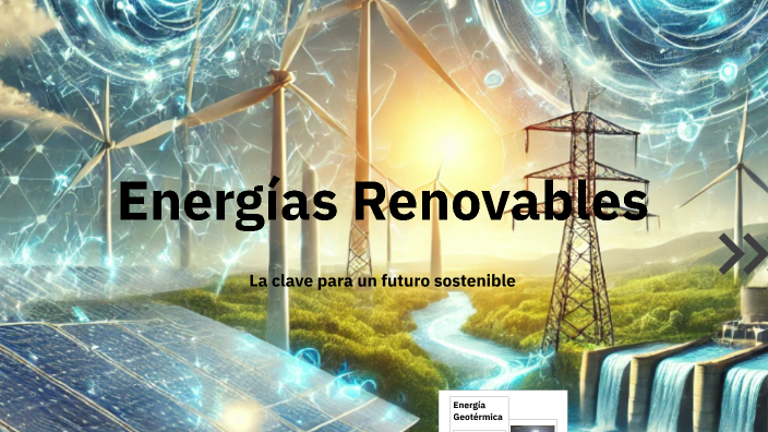 Energías Renovables by Bilal Hamed Al-lal on Prezi