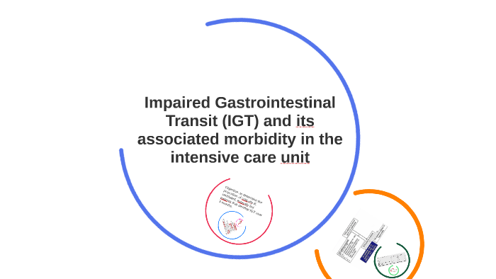 Impaired Gastrointestinal Transit (IGT) and its associated m by Lior ...