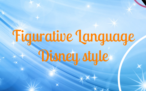 Disney FigurativeLanguage by Carmen Rivera-Archie on Prezi