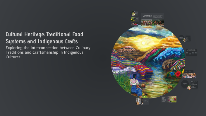 Cultural Heritage: Traditional Food Systems and Indigenous Crafts by ...