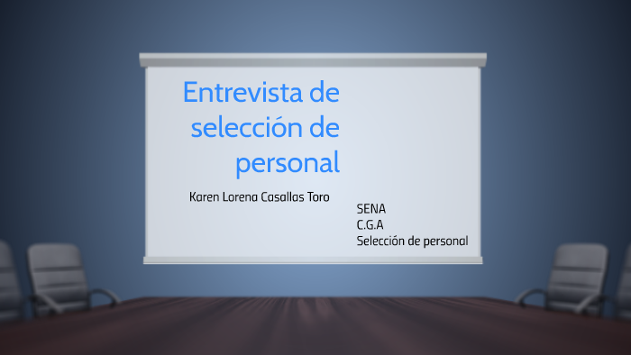 Entrevista De Selección De Personal By Lorena Casallas Toro