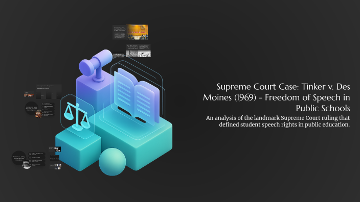 Supreme Court Case: Tinker v. Des Moines (1969) - Freedom of Speech in ...