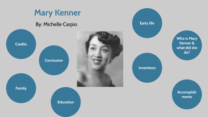 Mary Kenner presentation by Michelle Carpio on Prezi