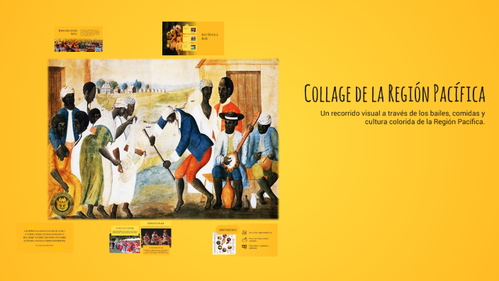 Collage de la Región Pacífica by Sebastian Marin zuluaga on Prezi