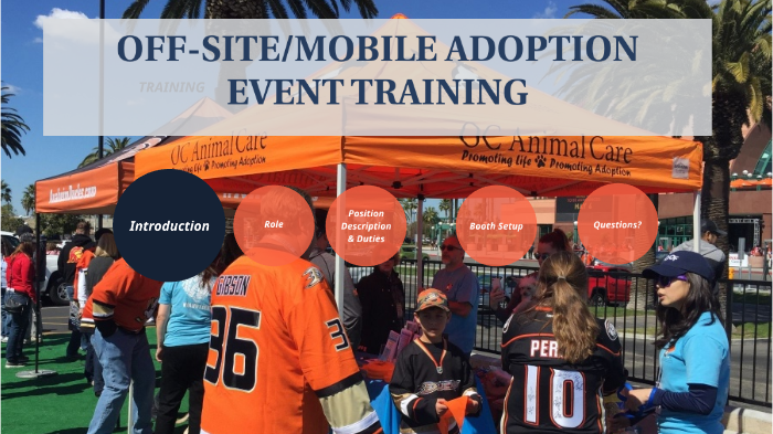 OFFSITE/MOBILE ADOPTION EVENT TRAINING by brittany hayes on Prezi
