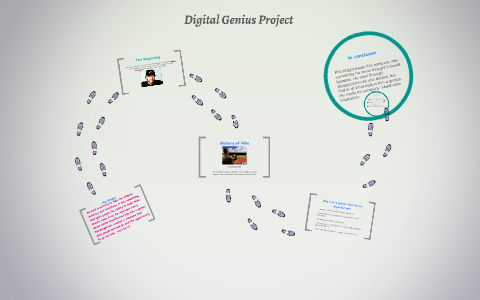 Digital Genius Project by farrah Fisher on Prezi