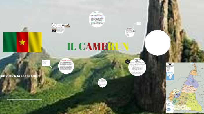 IL CAMERUN by Andrea Milat on Prezi