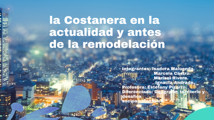 Costanera de Ovalle by Marcela Elizabeth Castro Paredes on Prezi