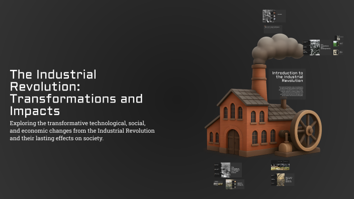 The Industrial Revolution: Transformations and Impacts by Fiorella ...
