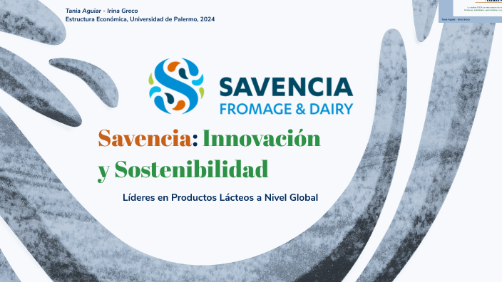 Savencia - Estructura EconómicaUP - Tania Aguiar e Irina Greco 2024 by ...